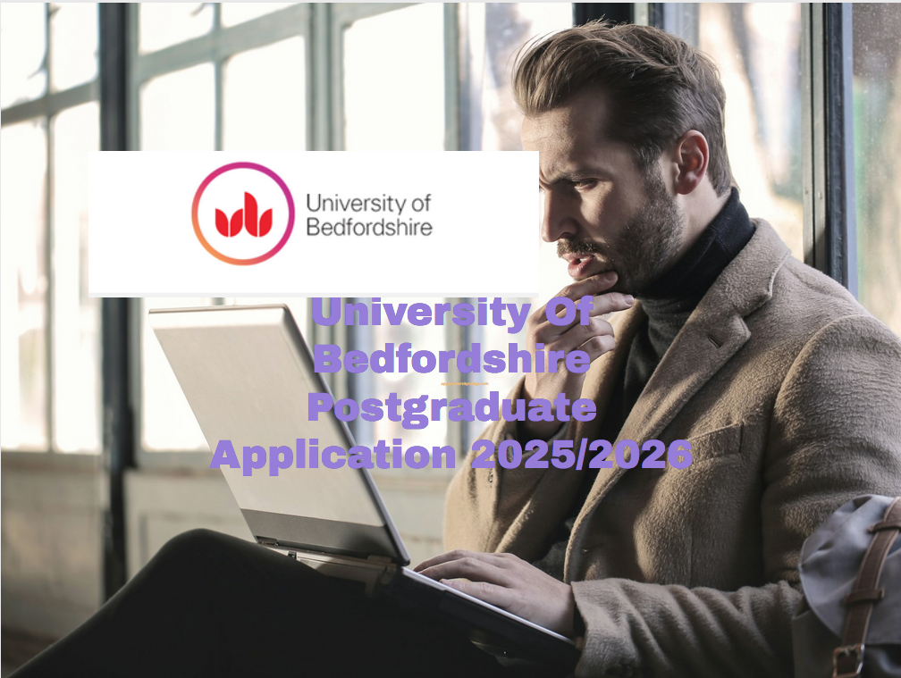 University Of Bedfordshire Postgraduate Application 2025/2026 ... University Of Bedfordshire Postgraduate Application 2025/2026 ...